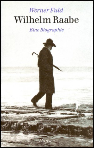 Werner Fuld: Wilhelm Raabe – Bonaventura